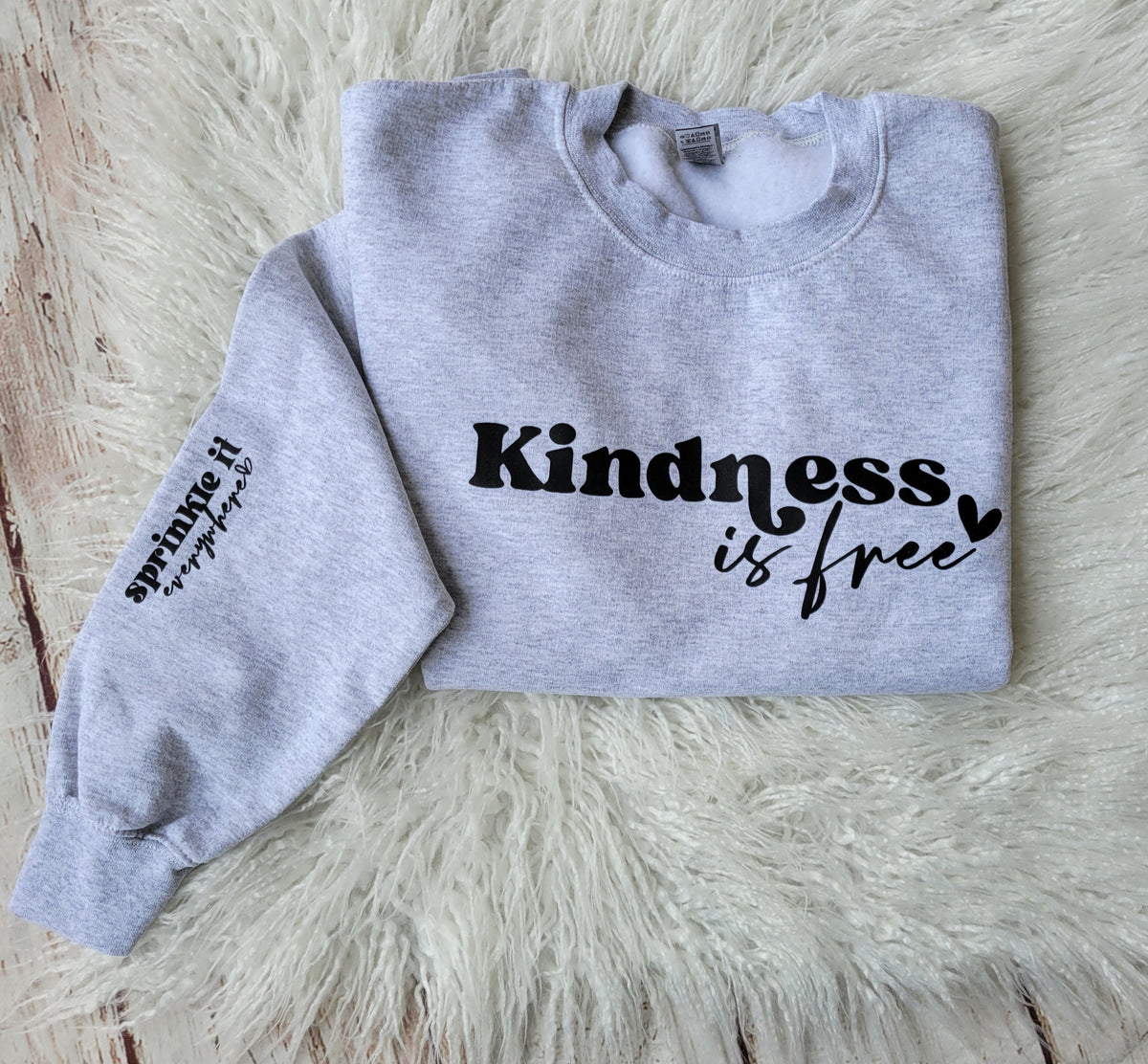 Kindness is Free, Sprinkle it Everywhere sweatshirt – PLB Threads Co.